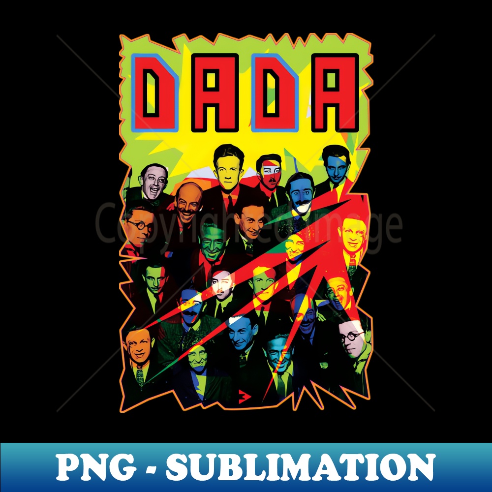Dada Dada and All That Dadaism - Premium PNG Sublimation Fil - Inspire ...