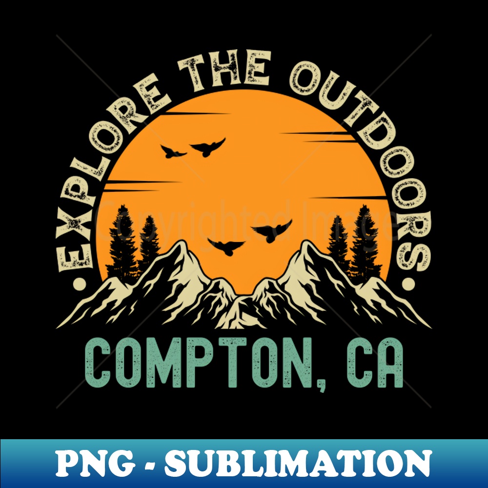 Compton California - Explore The Outdoors - Compton CA Vinta - Inspire ...