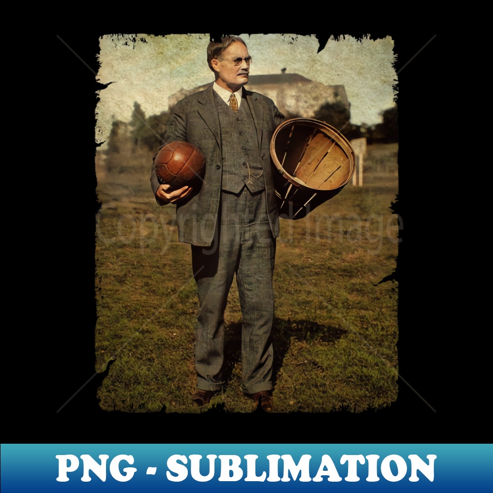 A Great Man Called James Naismith Had Just Invented The Most | Inspire ...