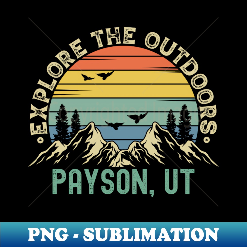 Payson Utah - Explore The Outdoors - Payson UT Colorful Vint | Inspire ...