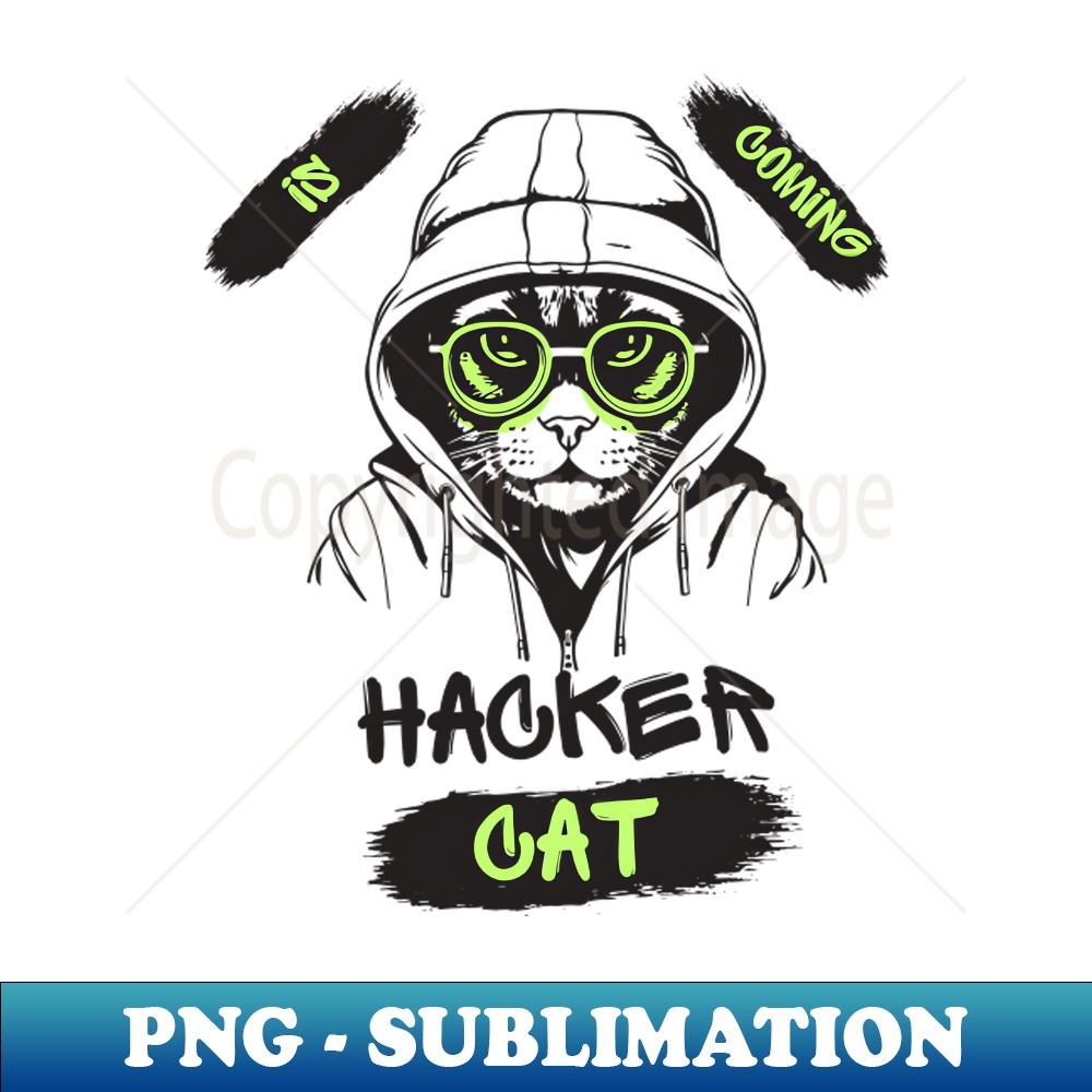 Hacker cat is coming - Modern Sublimation PNG File - Stunnin | Inspire ...