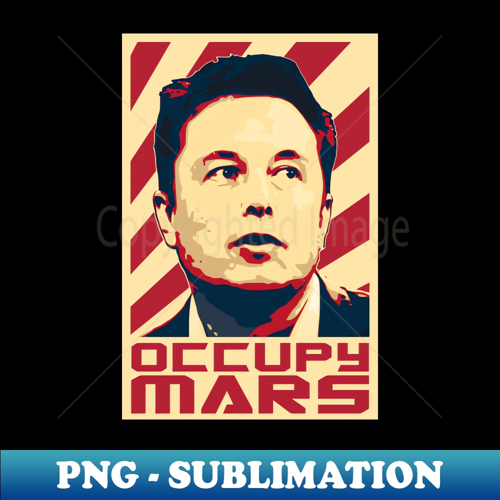 Occupy Mars - PNG Sublimation Digital Download - Bring Your | Inspire ...