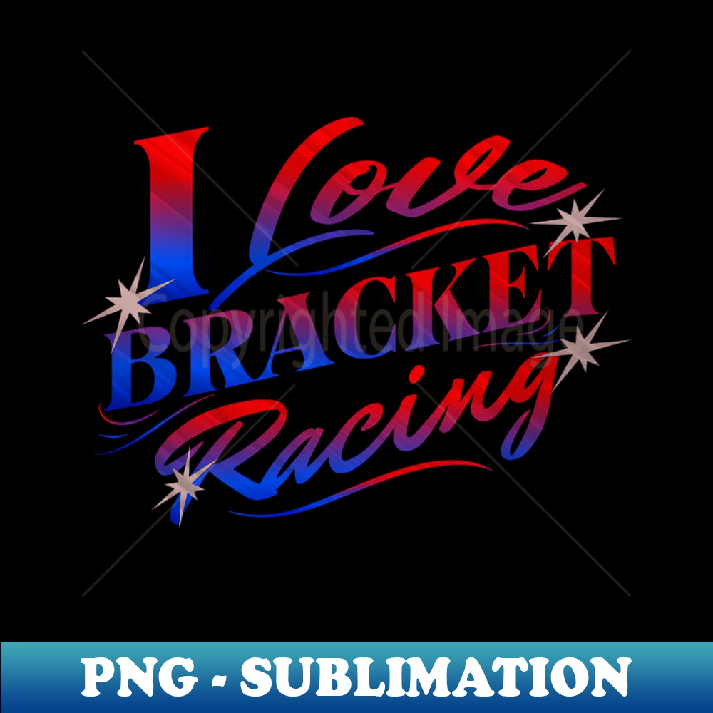 I Love Bracket Racing Drag Racing Cars - Special Edition Sub | Inspire ...