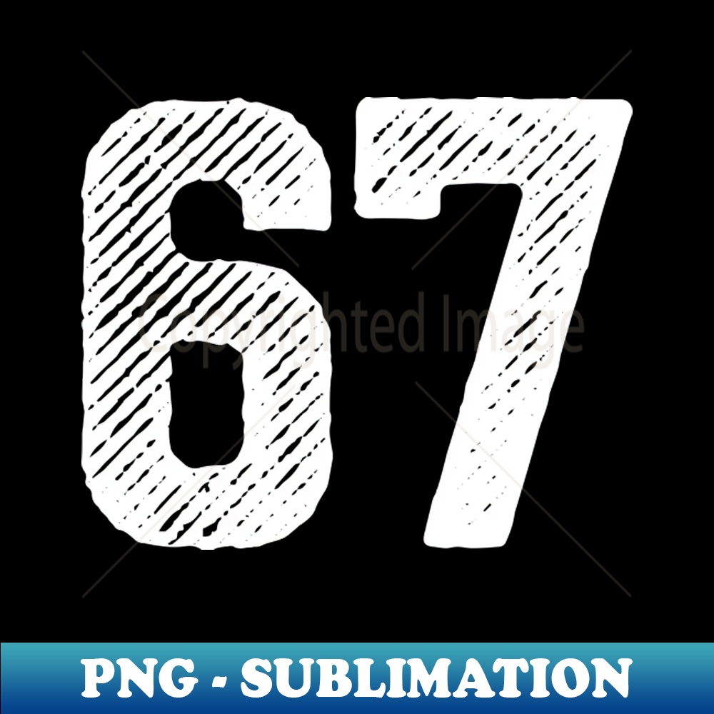 Sixty Seven 67 - Retro PNG Sublimation Digital Download - In | Inspire ...