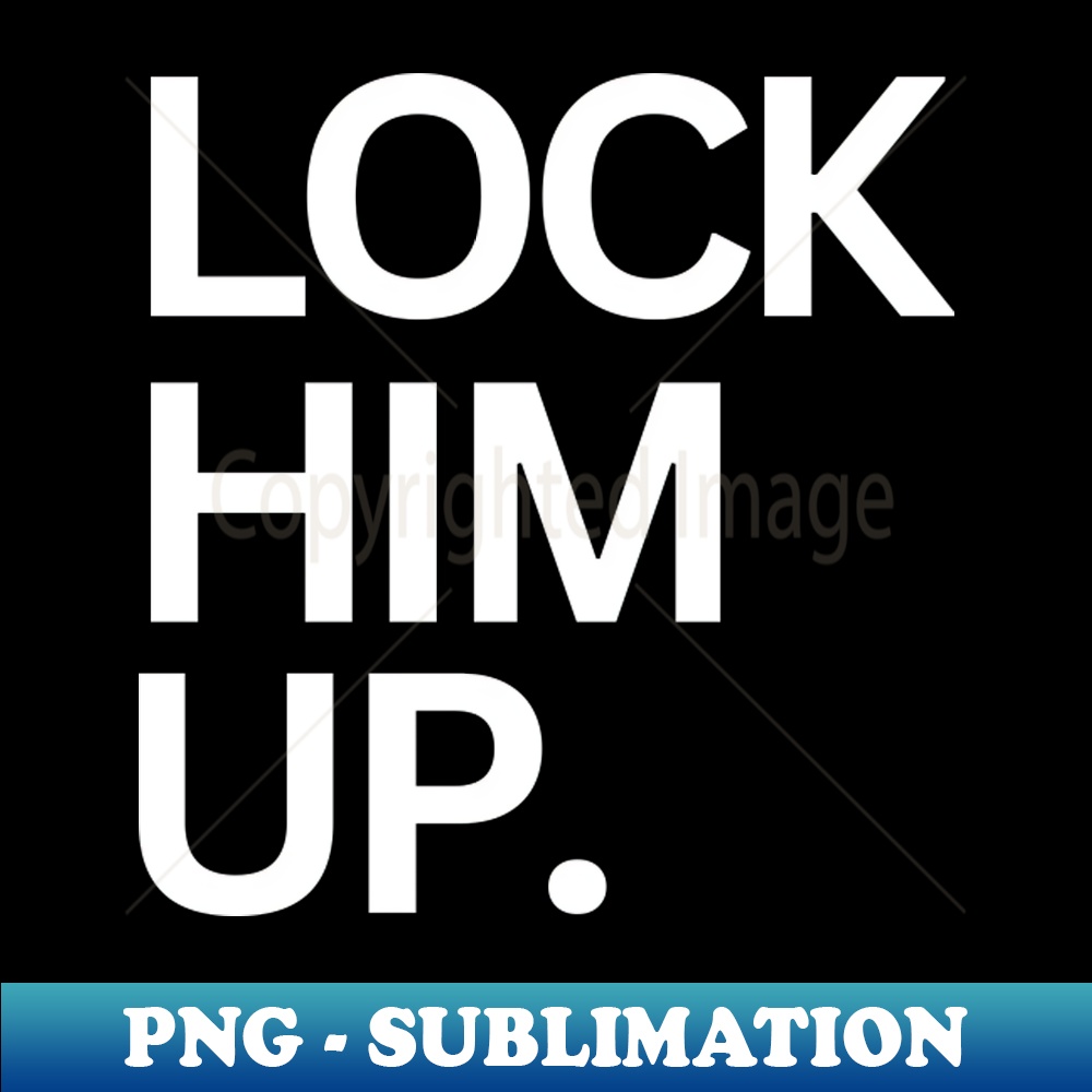 lock him up - Vintage Sublimation PNG Download - Create with | Inspire ...