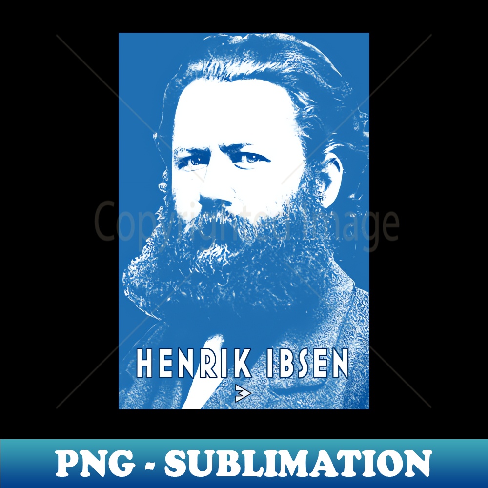 Henrik Ibsen - Exclusive Sublimation Digital File - Perfect | Inspire ...