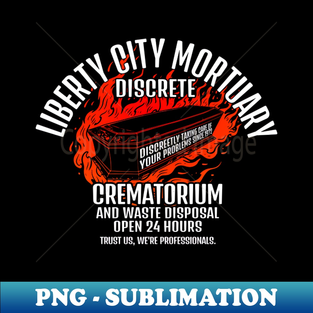 Libert City Mortuary - Sublimation-Ready PNG File - Create w - Inspire ...