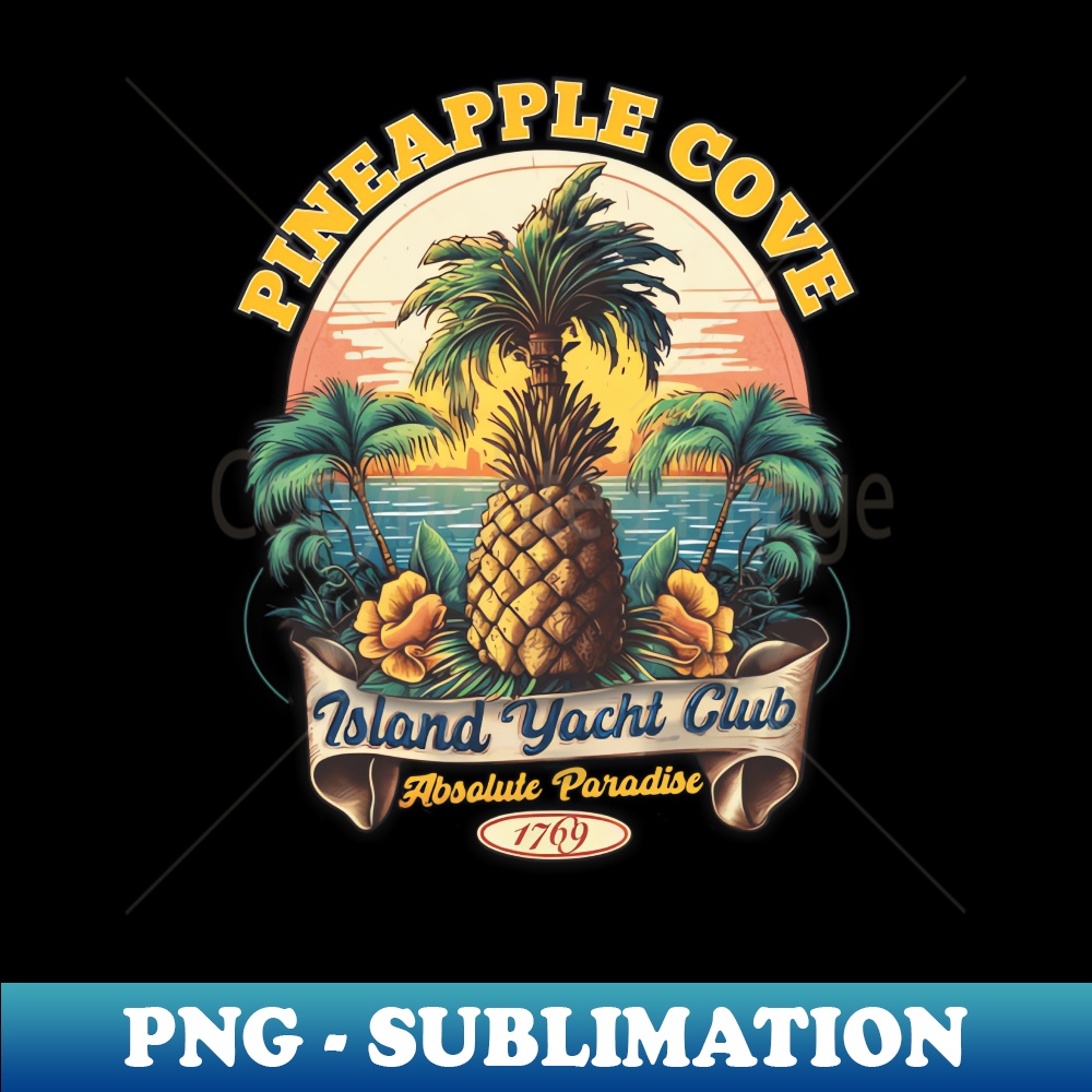 Pineapple Cove Island Yacht Club - Premium Sublimation Digit | Inspire Uplift