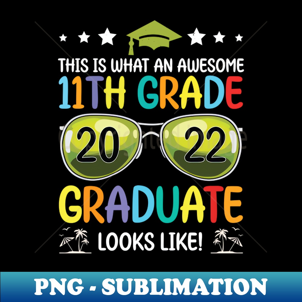What Awesome 11th Grade Graduate Looks Like 2022 Graduation - Inspire ...