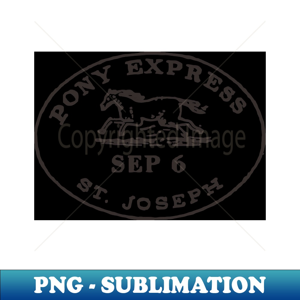 Pony Express Postmark - St Joseph - Artistic Sublimation Dig | Inspire ...