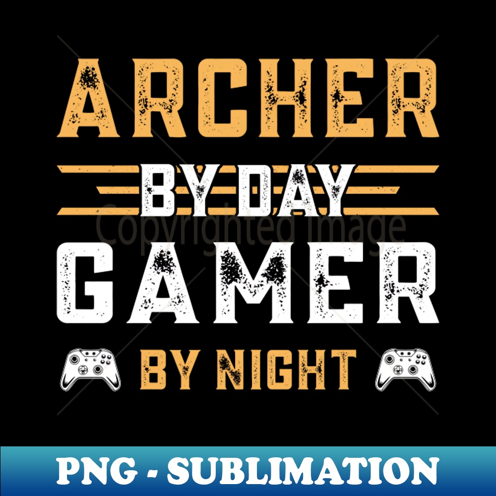 Funny Retro Gamer Gift Archer By Day Gamer By Night Meme For | Inspire ...