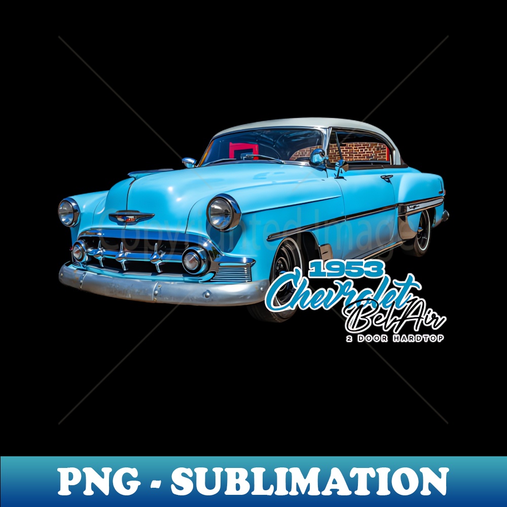 1953 Chevrolet BelAir 2 Door Hardtop - PNG Sublimation Digit - Inspire ...