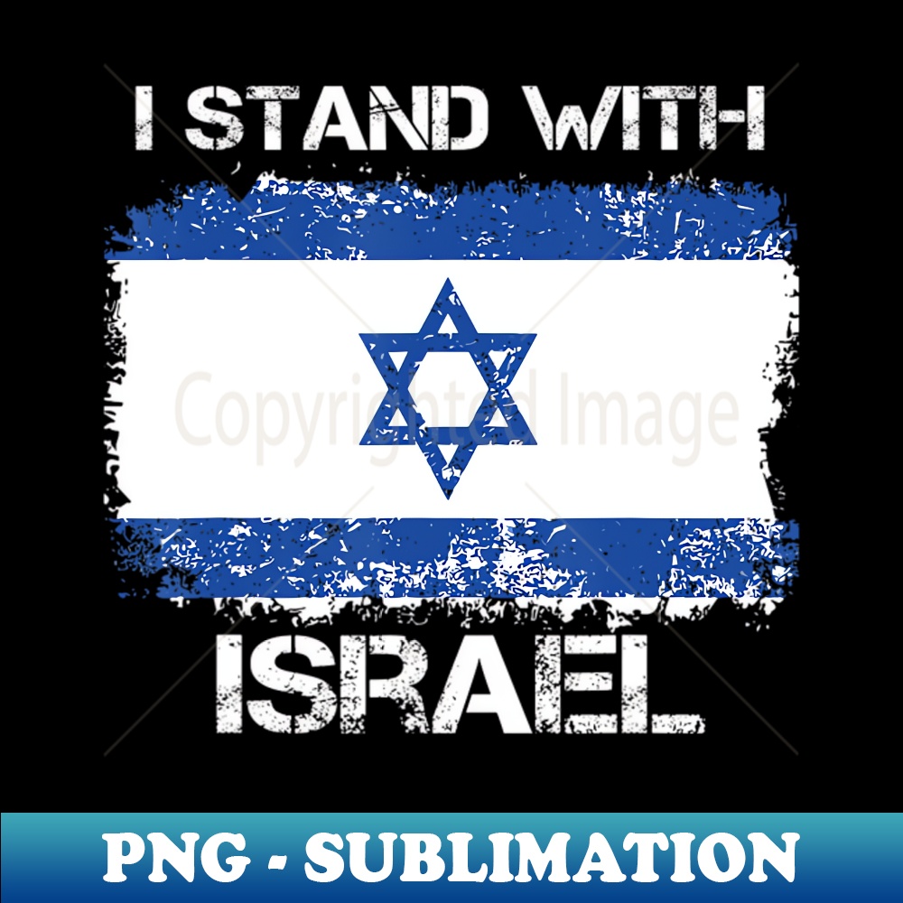 I Stand With Israel Support Israel Love Israeli - Artistic S - Inspire ...