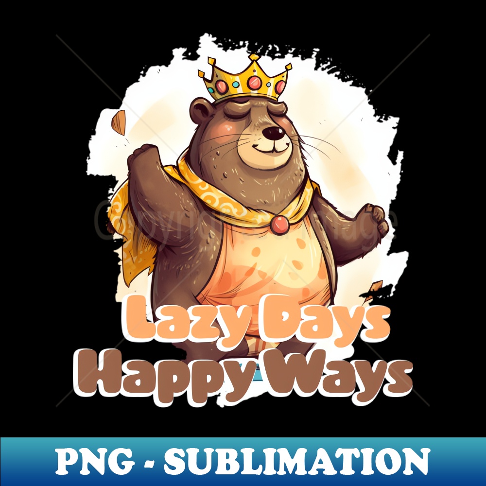 Lazy Days Happy Ways - Instant Sublimation Digital Download | Inspire ...
