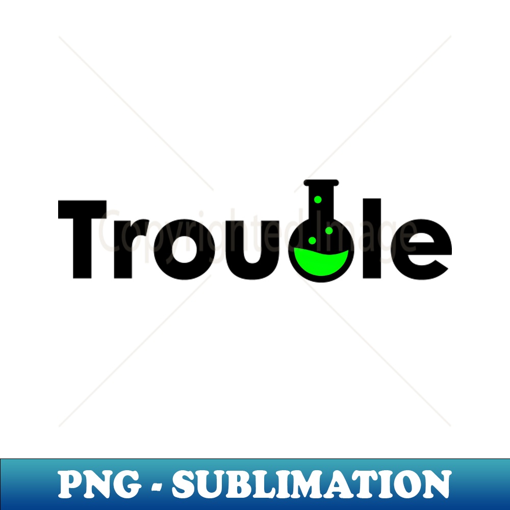 Trouble One Word Typography Design - High-Resolution PNG Sub - Inspire ...