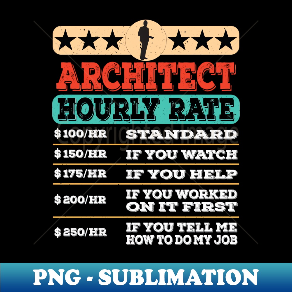 Funny Architect Hourly Rate Labor Union Rate - Unique Sublim | Inspire ...