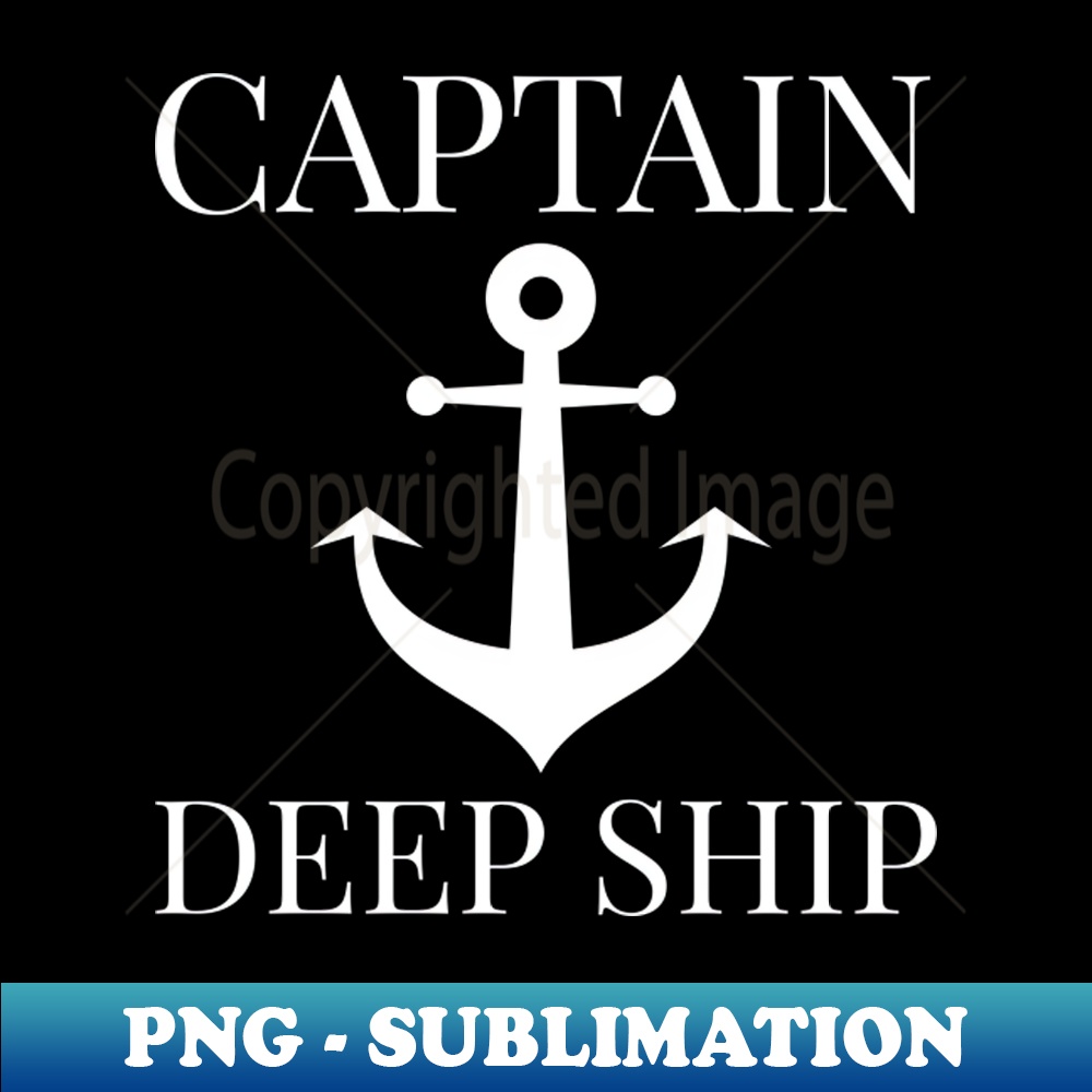 CAPTAIN DEEP SHIP - Instant Sublimation Digital Download - B | Inspire ...