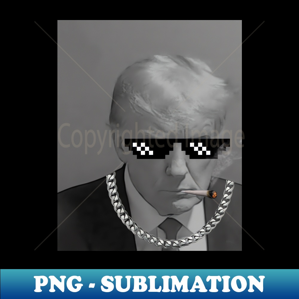 Trump Thug Life Mugshot - Artistic Sublimation Digital File | Inspire ...