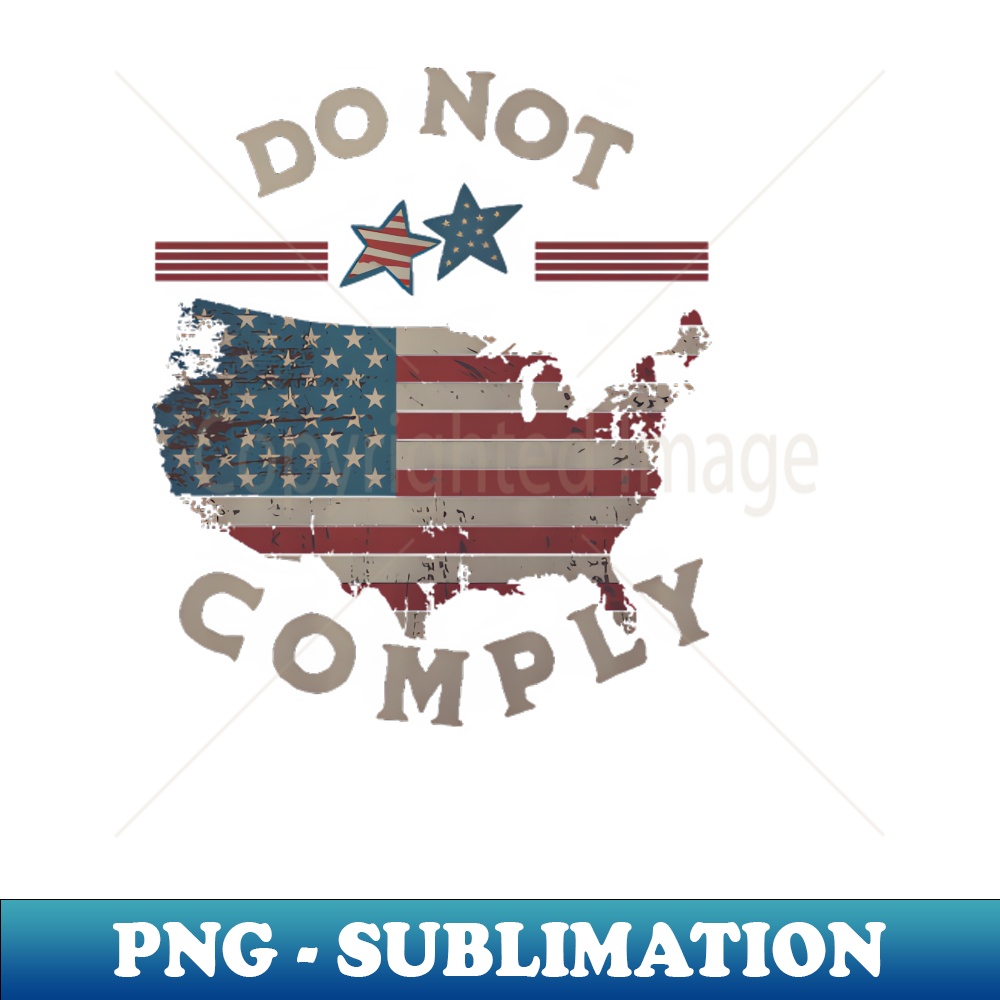 Do Not Comply - Retro PNG Sublimation Digital Download - Per | Inspire ...
