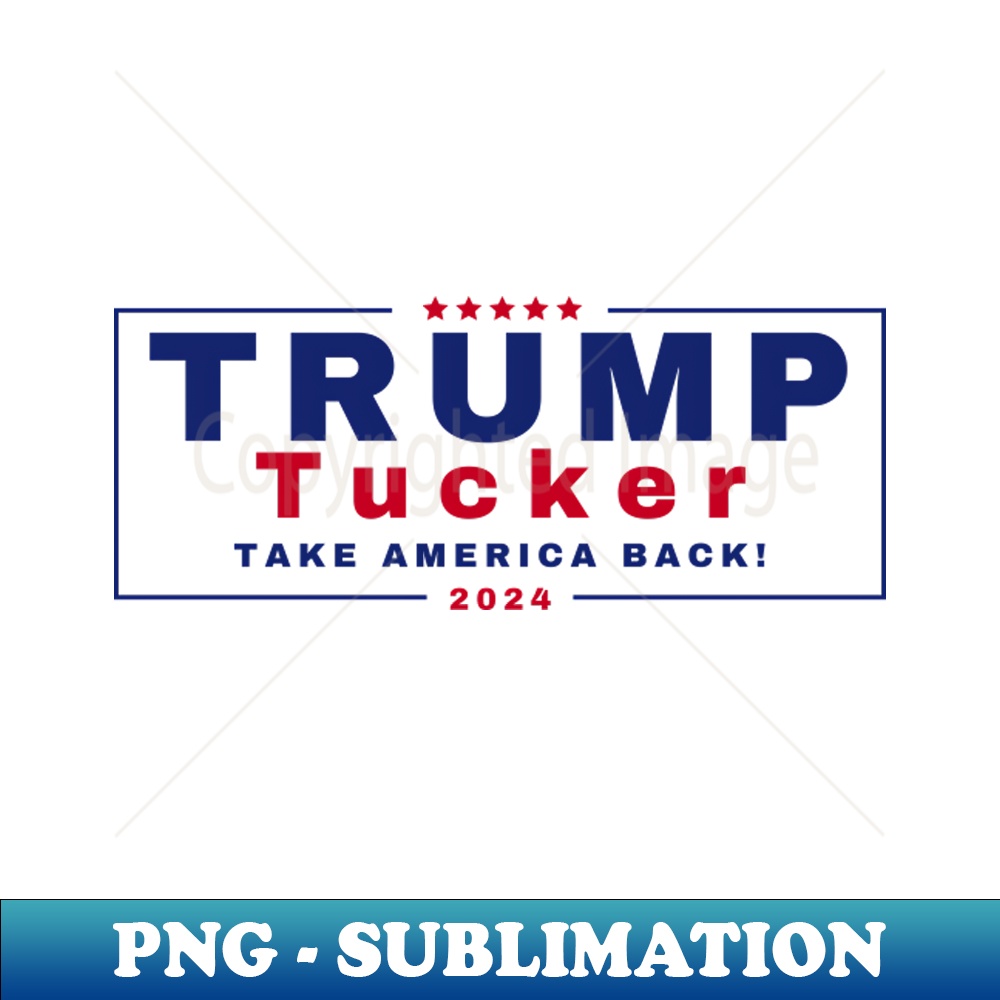 Trump Tucker Presidential Ticket 2024 - Vintage Sublimation | Inspire ...