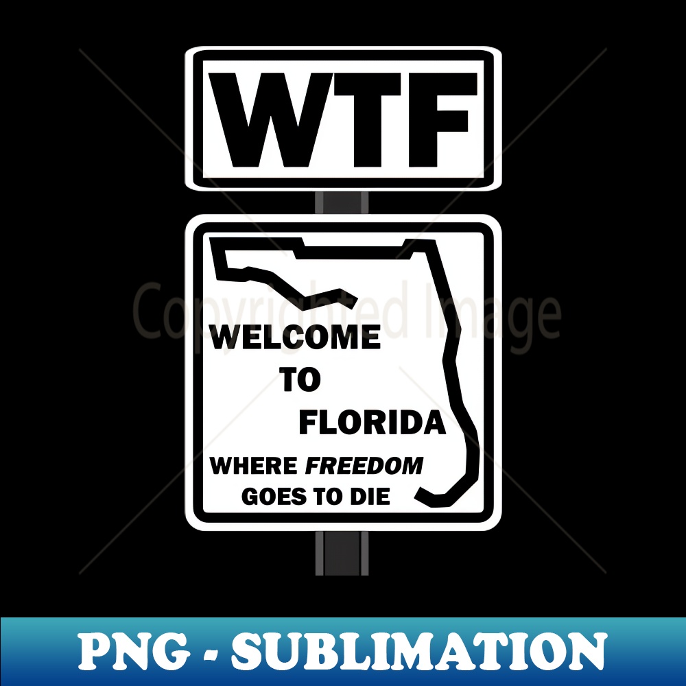 WTF-Welcome to Florida where freedom goes to die - Special E | Inspire ...