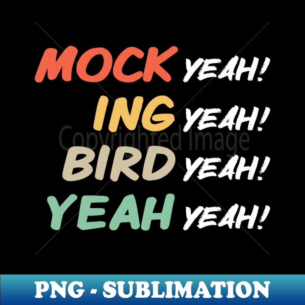 Mockingbird - Dumb and Dumber - Mock Yeah Ing Yeah Bird Yeah | Inspire ...