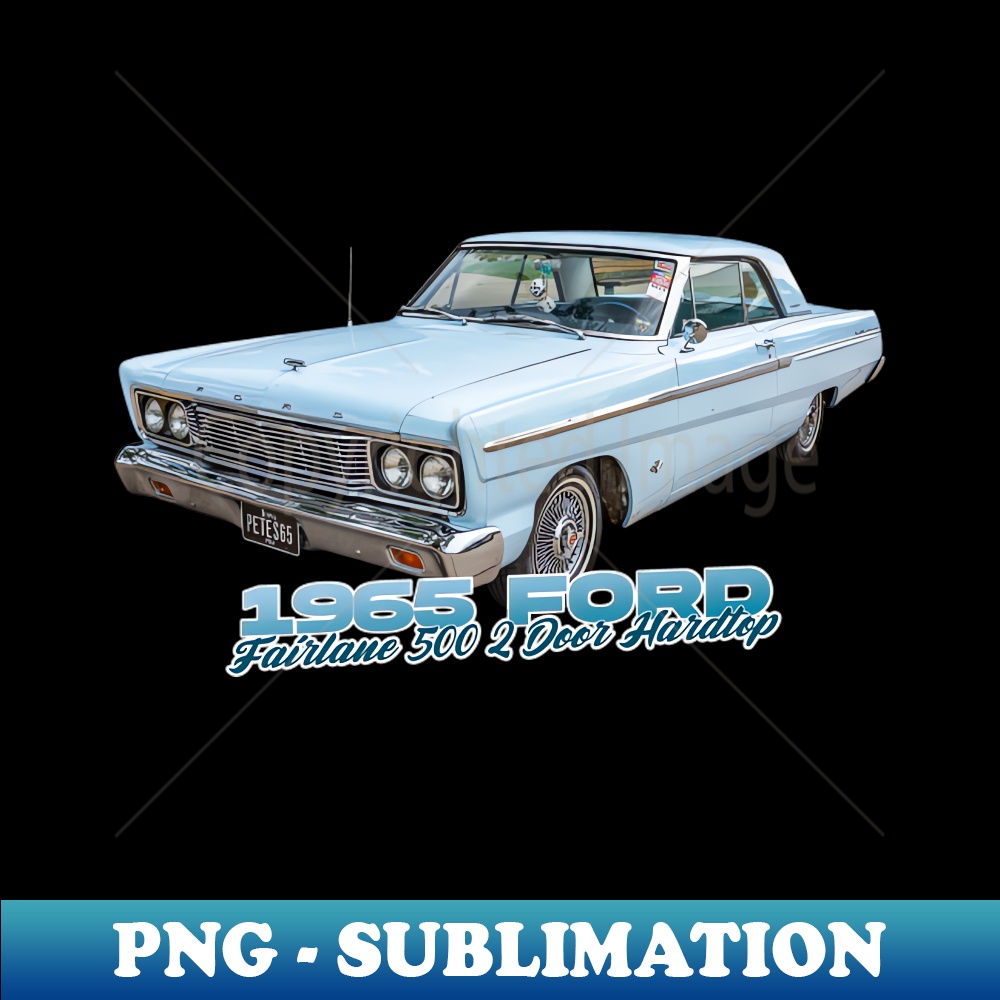 1965 Ford Fairlane 500 2 Door Hardtop - Sublimation-Ready PN | Inspire ...