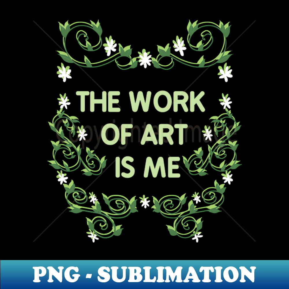 The work of art is me self love quotes - PNG Transparent Sub | Inspire ...