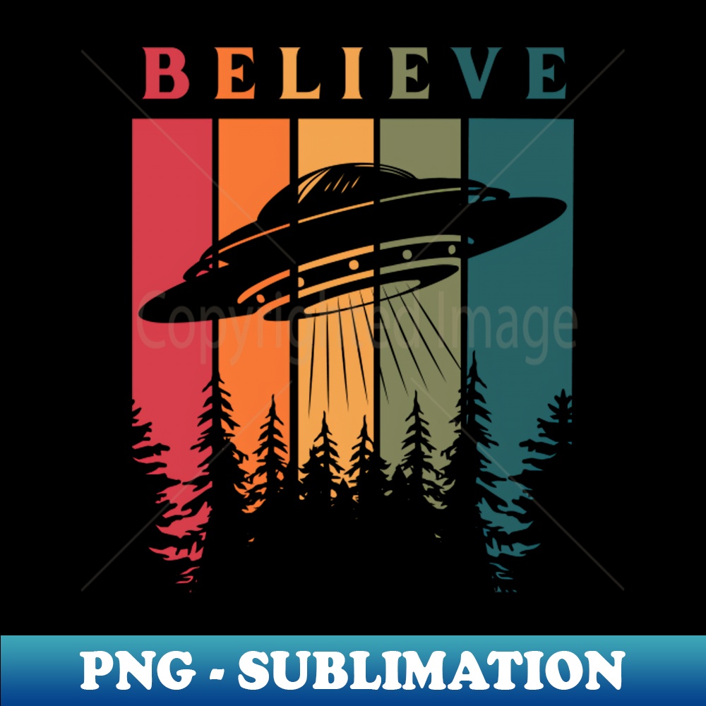 Alien Believe - Creative Sublimation PNG Download - Perfect - Inspire ...