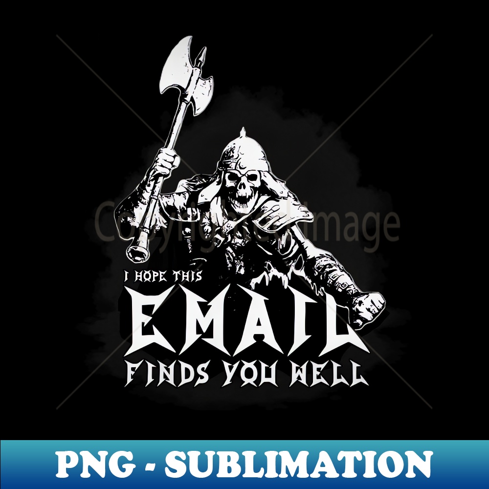 I hope this email finds you well - Sublimation-Ready PNG Fil | Inspire ...