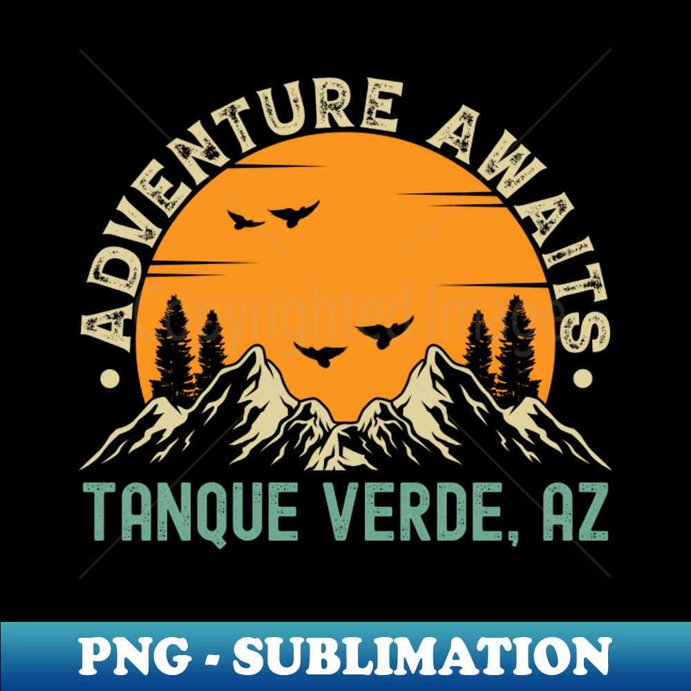 Tanque Verde Arizona - Adventure Awaits - Tanque Verde AZ Vi | Inspire Uplift