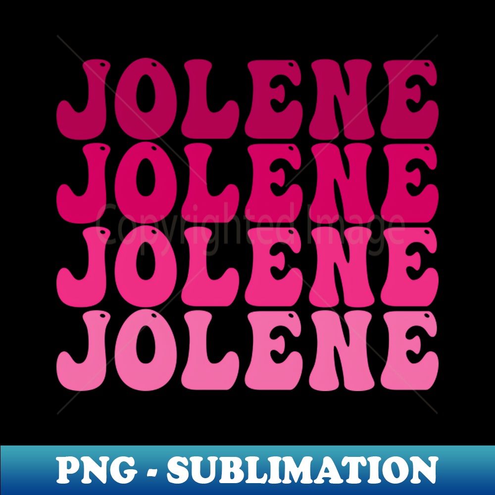 Jolene Jolene Jolene Joleeeene - High-Resolution PNG Sublima | Inspire ...