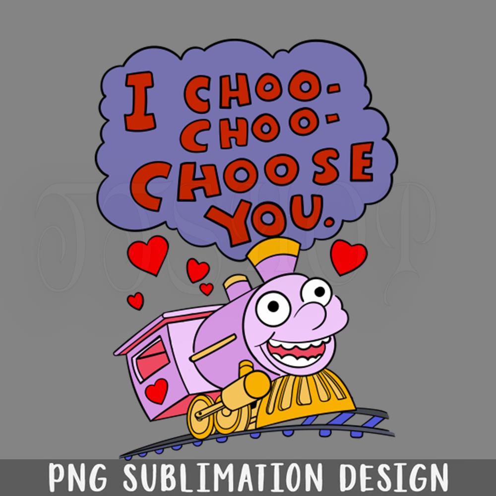 I Choo Choo Choose You Quote PNG Download | Inspire Uplift