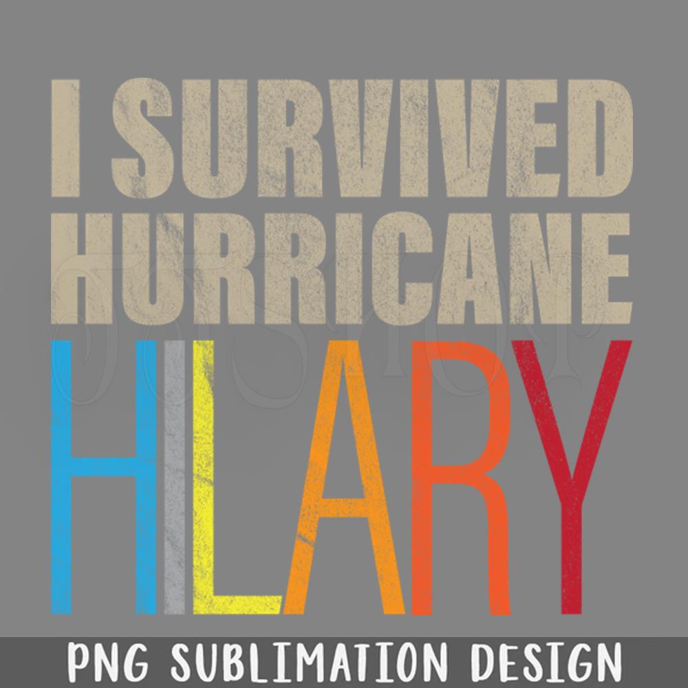 I Survived Hurricane Hilary PNG Download | Inspire Uplift