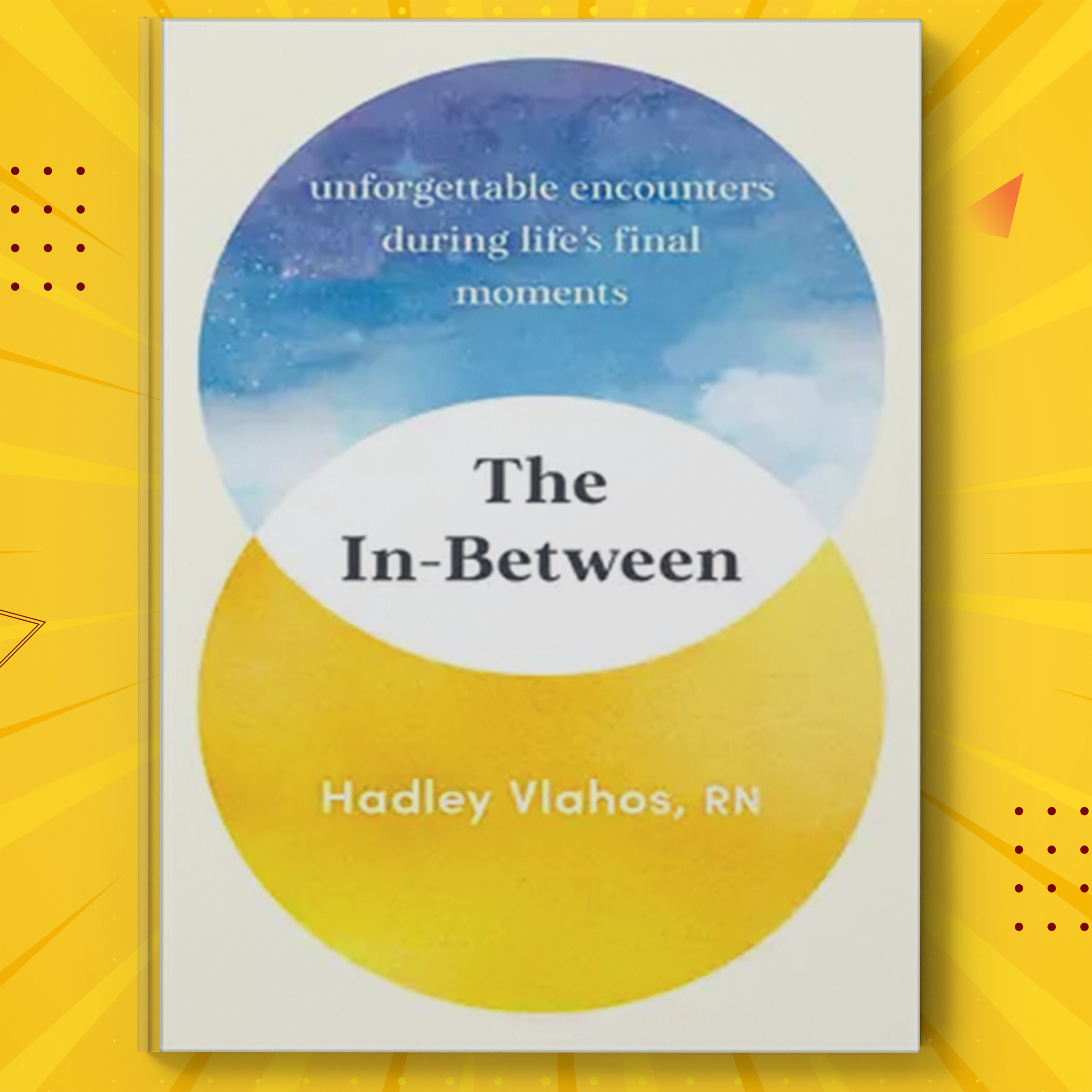 The In-Between: Unforgettable Encounters During Life's Final | Inspire ...