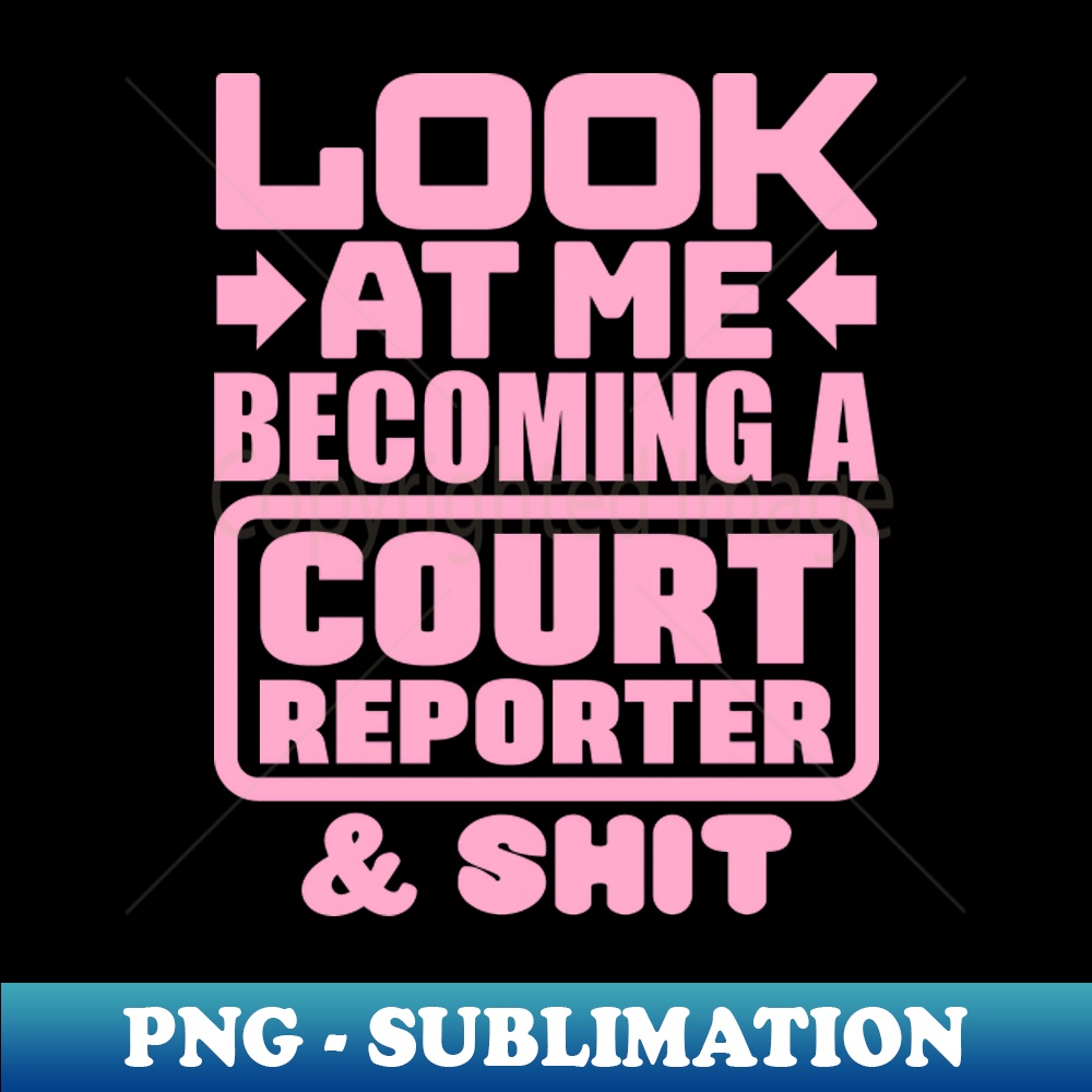 Court Reporting Student - Digital Sublimation Download File | Inspire ...