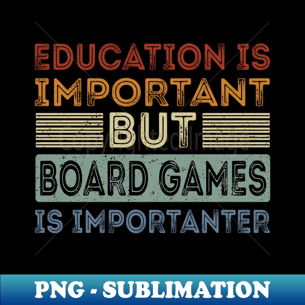 Funny Education Is Important But Board Games Is Importanter | Inspire ...