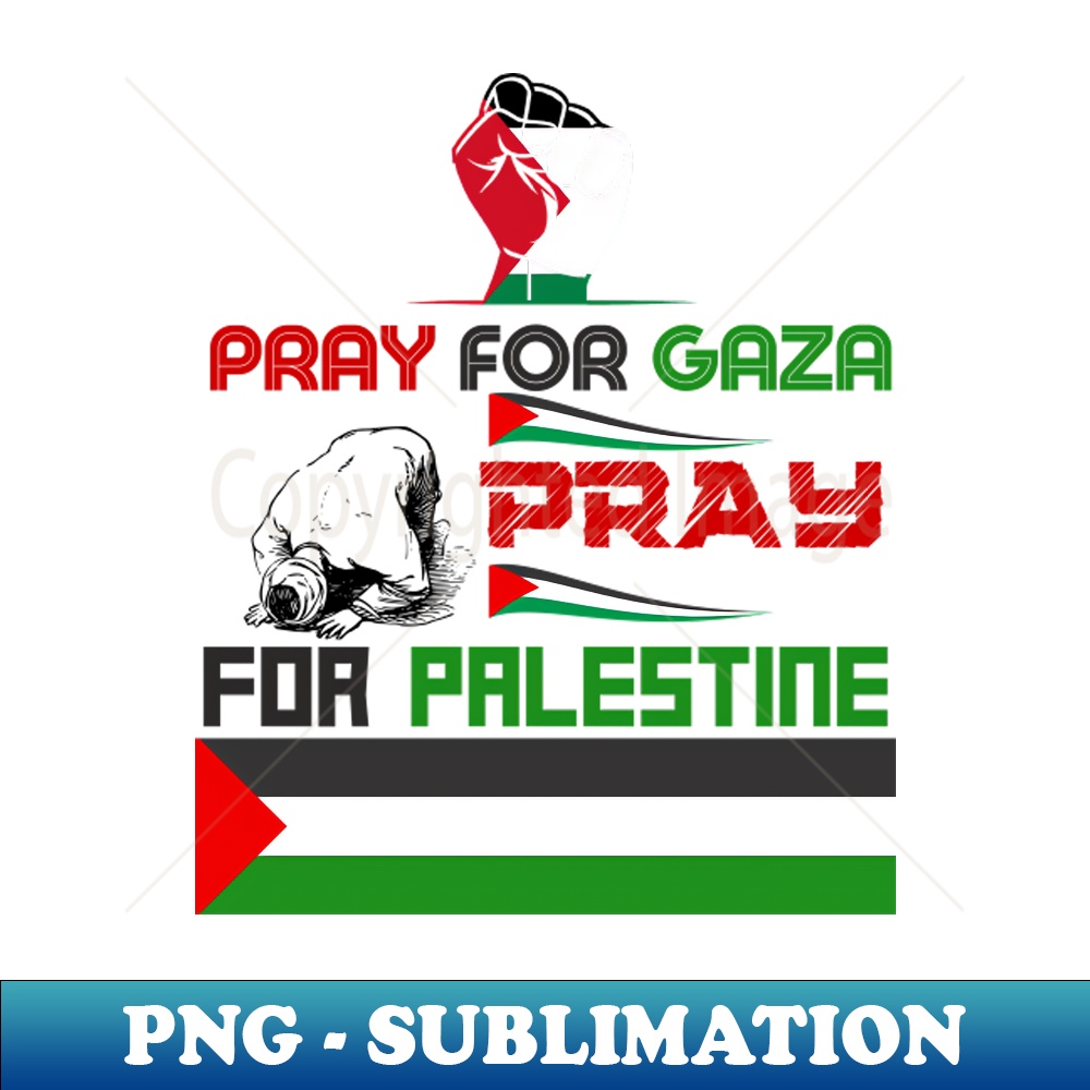 Pray for Gaza pray for Palestine - Premium PNG Sublimation F - Inspire ...