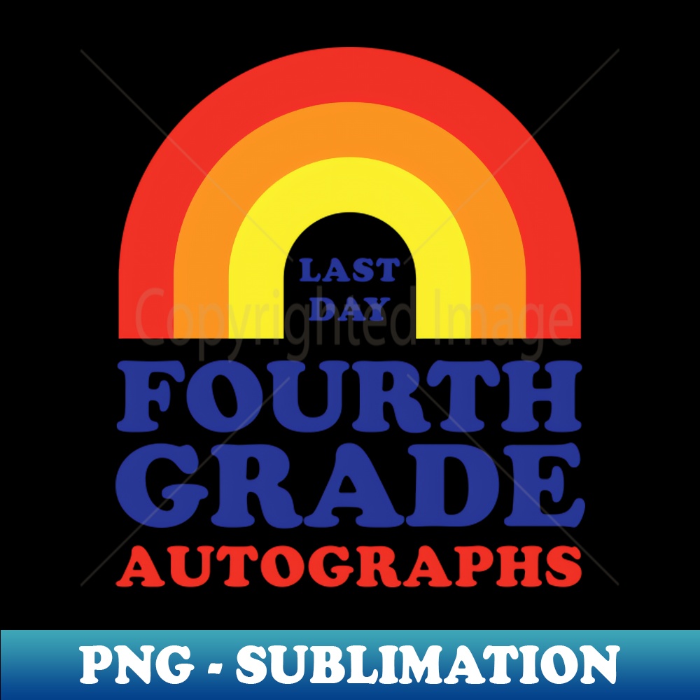 Last Day of School Autograph Fourth Grade Signing Rainbow - | Inspire ...