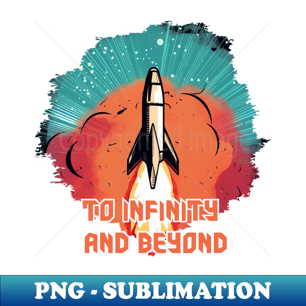 To Infinity and Beyond - Instant Sublimation Digital Downloa | Inspire ...