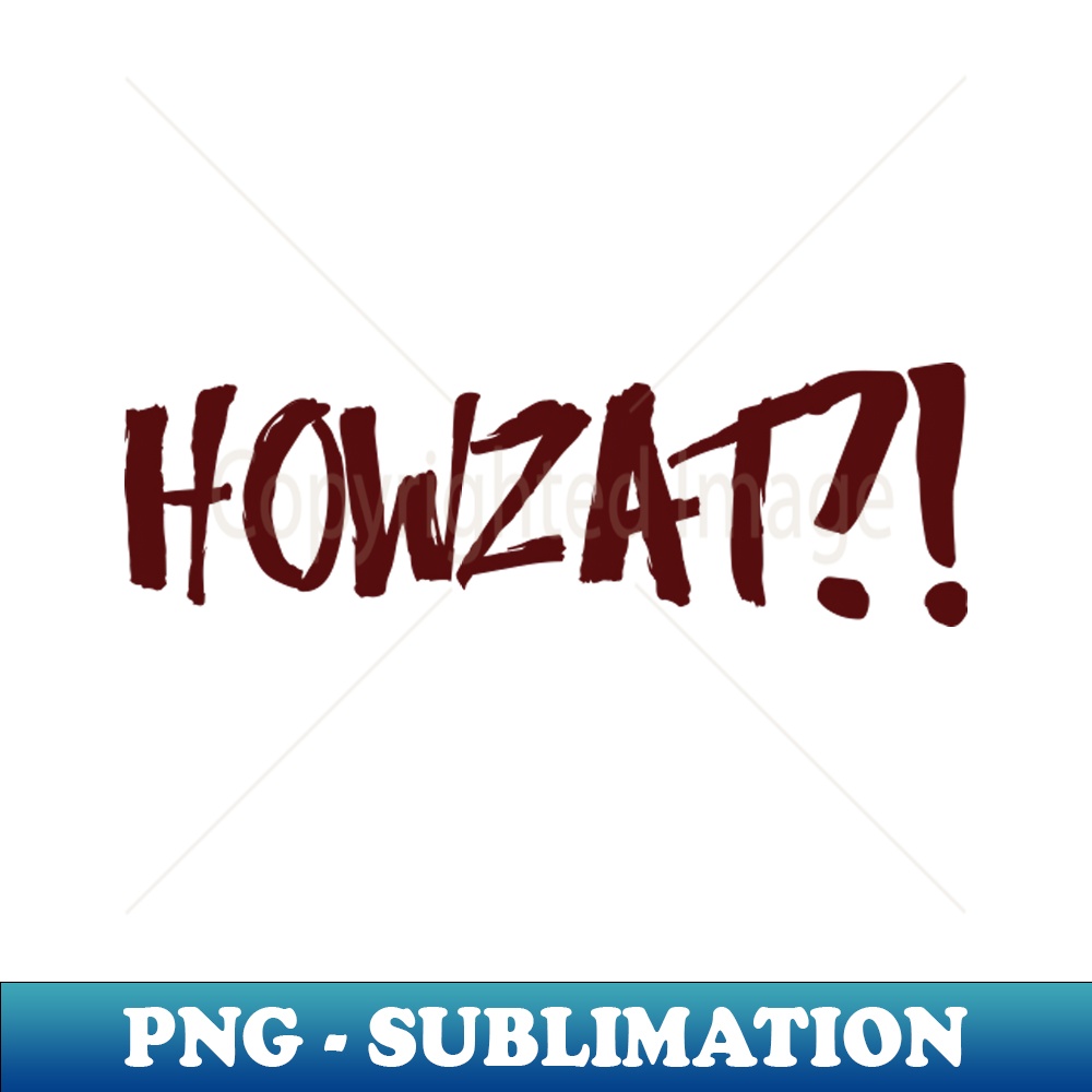 Cricket Player Saying Howzat - Premium PNG Sublimation File | Inspire ...