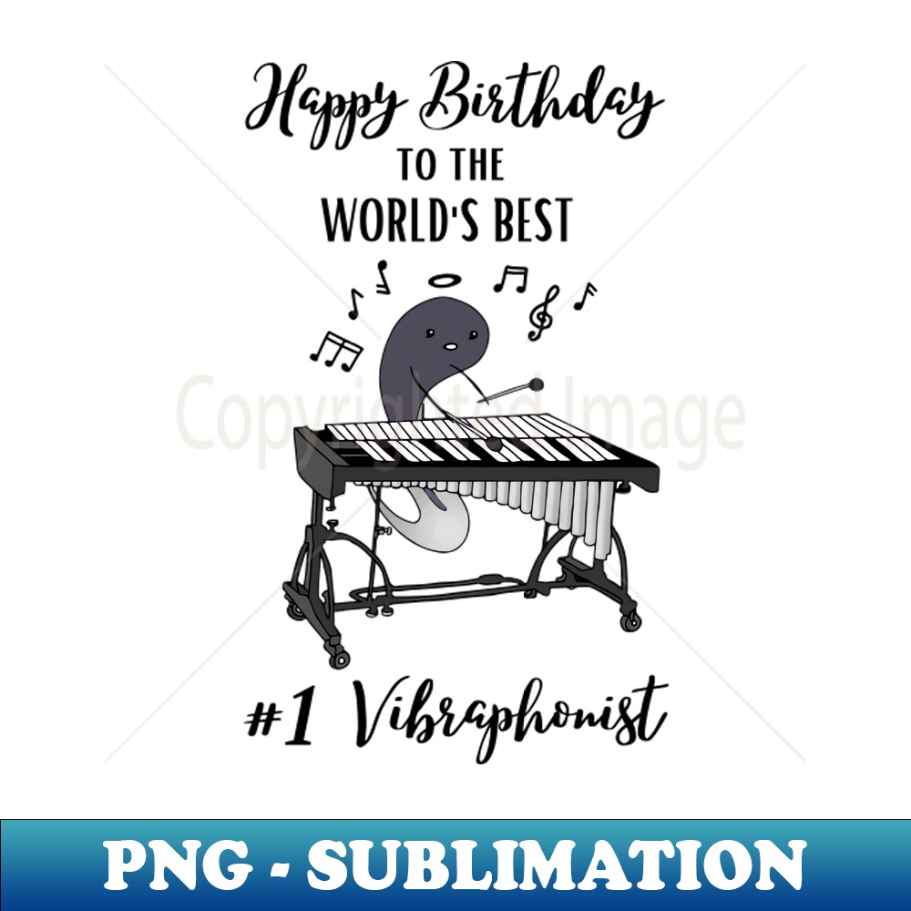 Happy Birthday to the Worlds Best Vibraphone Player Funny Mu - Inspire ...