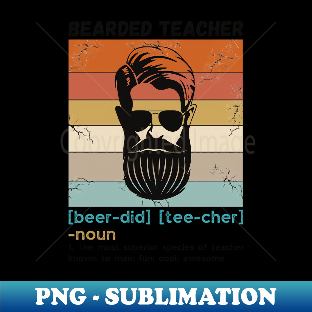 Bearded Teacher Definition Funny Beard Teacher - PNG Sublima | Inspire ...