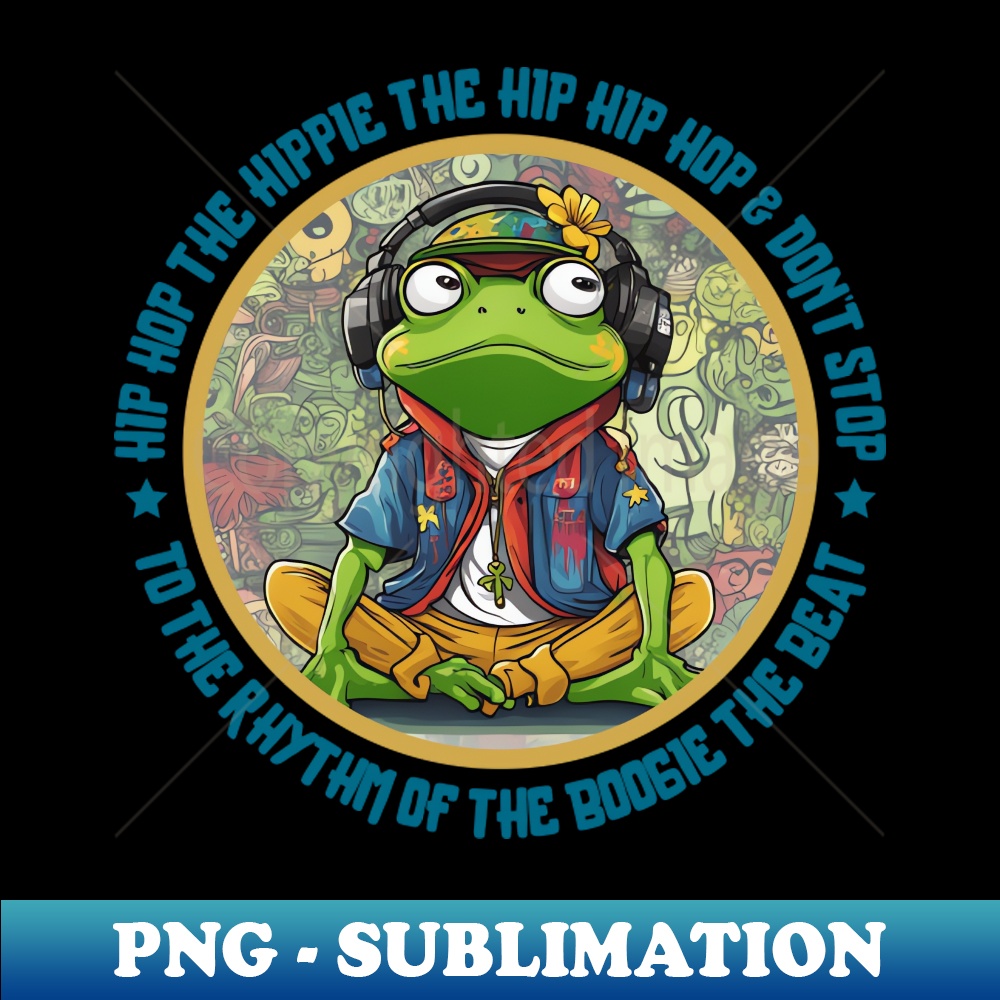 hip hop the hippie hip hop frog - Sublimation-Ready PNG File | Inspire ...