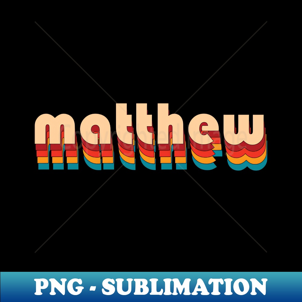 Retro Matthew Name - PNG Transparent Digital Download File f - Inspire ...