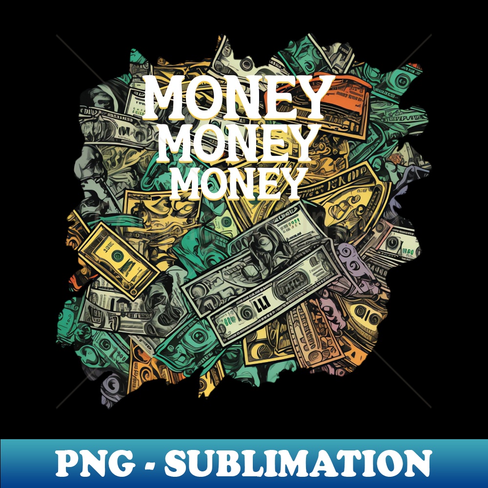 MONEY - Aesthetic Sublimation Digital File - Unlock Vibrant | Inspire ...