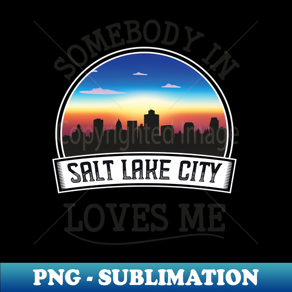 Retro Skyline Somebody In Salt Lake City Loves - Creative Su | Inspire Uplift