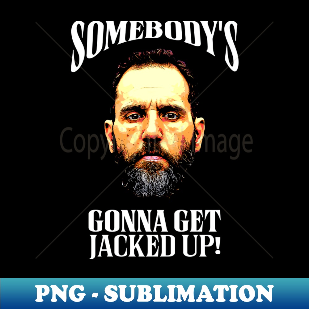 Somebodys Gonna Get Jacked-up - Jack Smith - PNG Transparent | Inspire ...