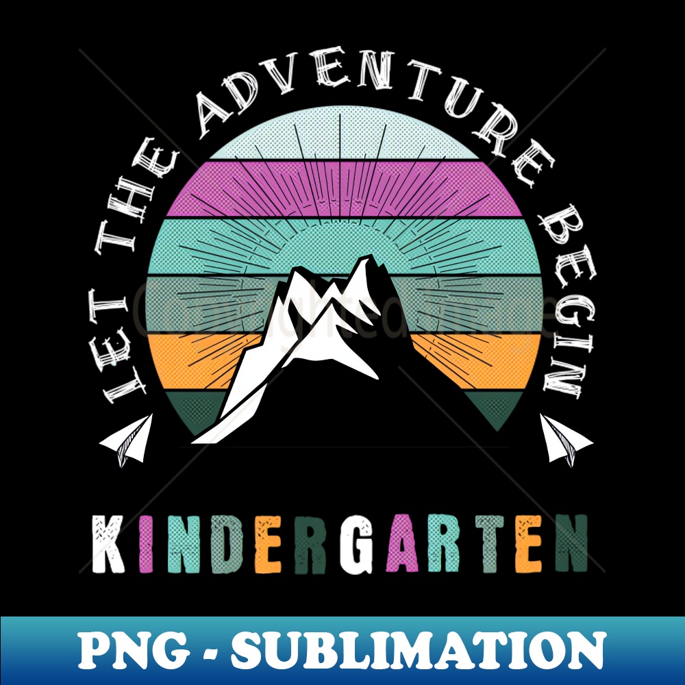 Kindergarten Grade 1st Day of School Let The Adventure Begin | Inspire ...