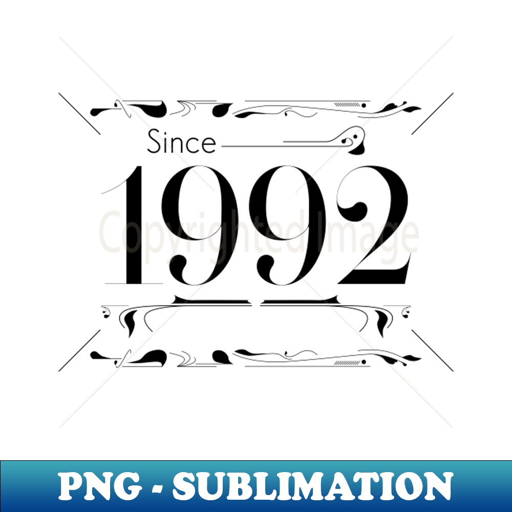 Birthday gift sign about age 1992 - PNG Transparent Sublimat - Inspire ...